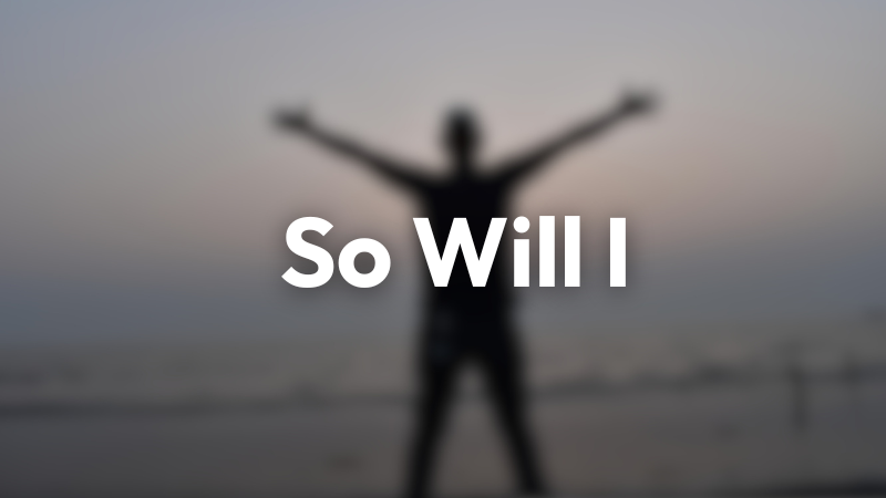 So Will I (100 Billion X) by Hillsong United – Lyrics Meaning, Biblical ...